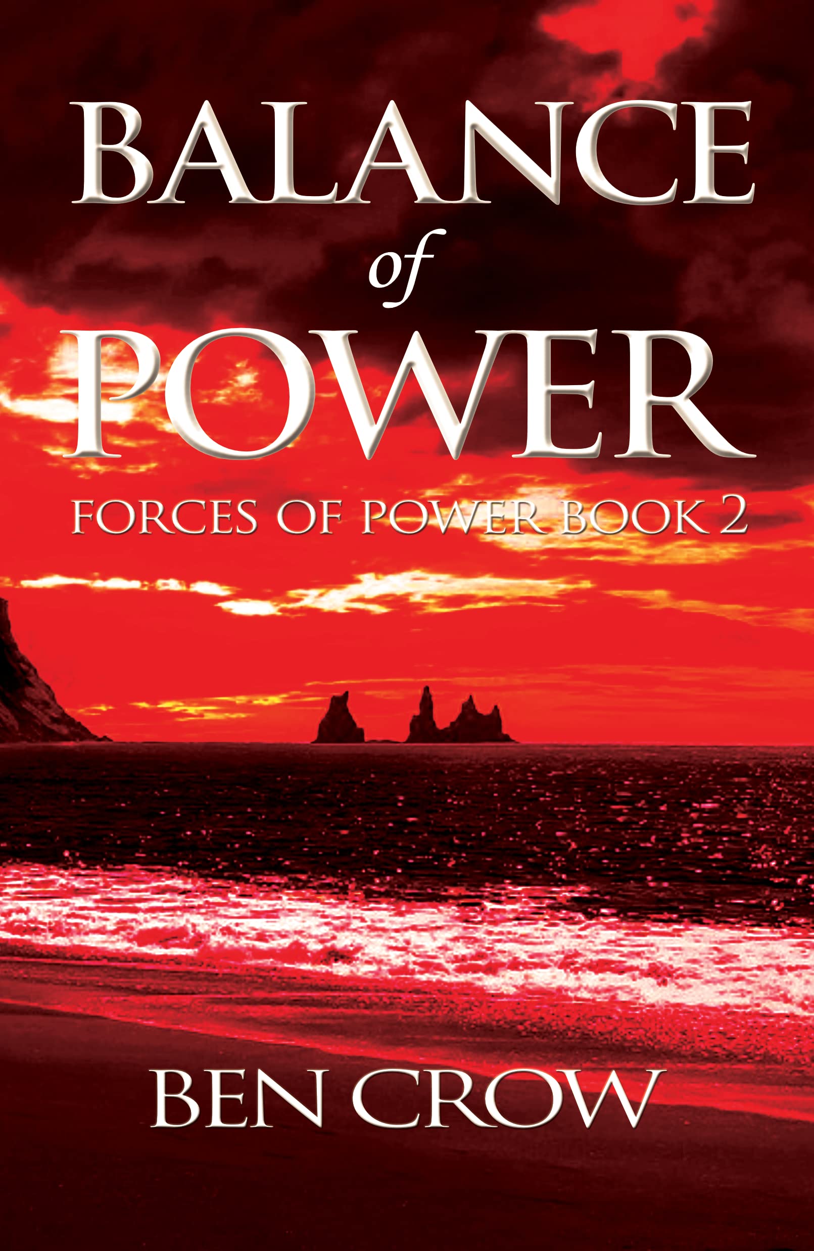 Balance of Power: Forces of Power Book 2 by Ben Crow | Goodreads
