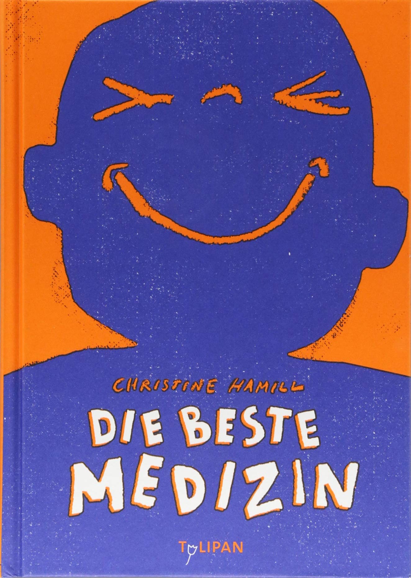 Die beste Medizin by Christine Hamill | Goodreads