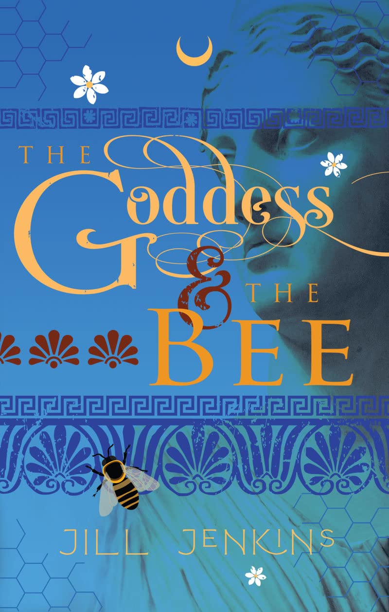 The Goddess & The Bee (Sworn to the Goddess Book 1) by Jill Jenkins ...