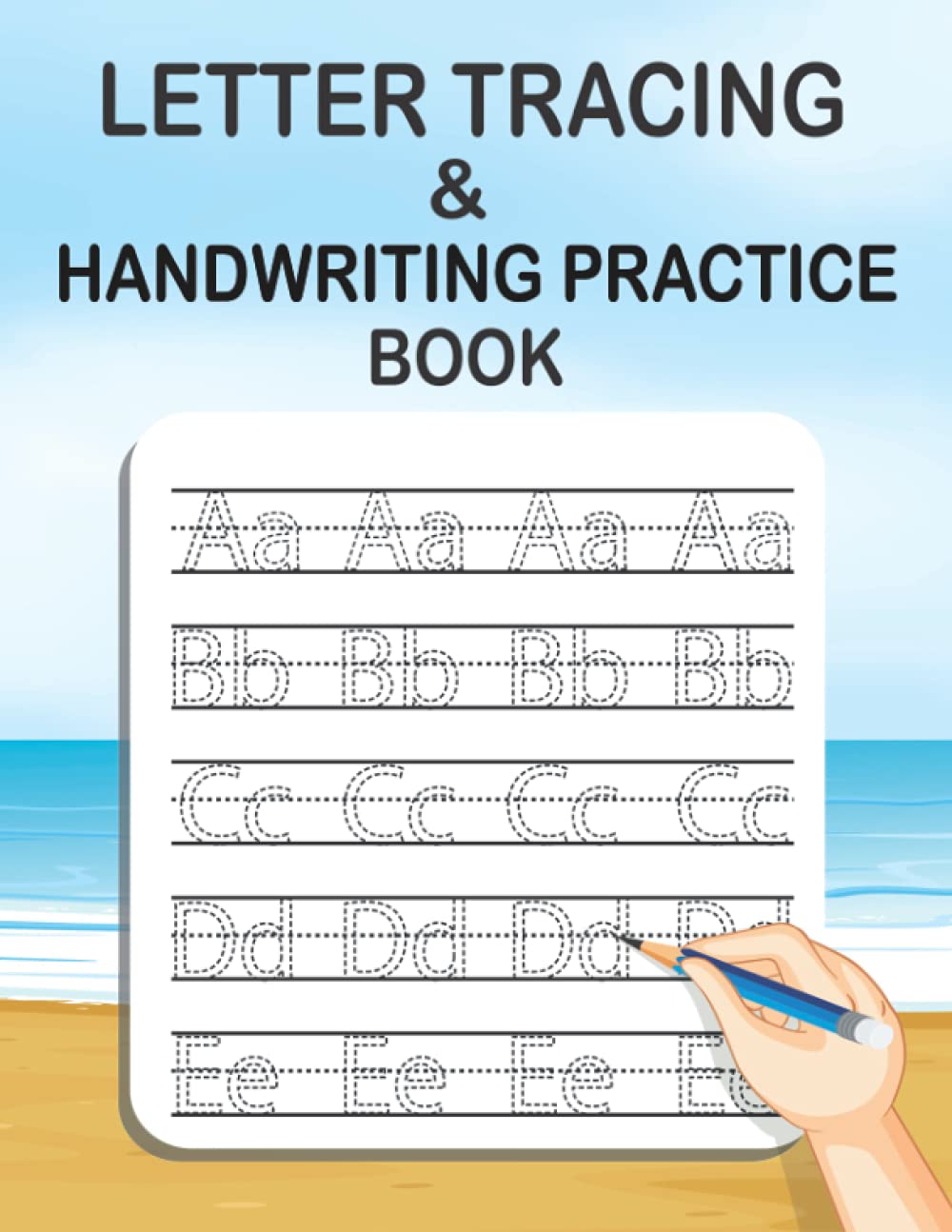 Letter Tracing & Handwriting Practice Book: Handwriting Practice ...