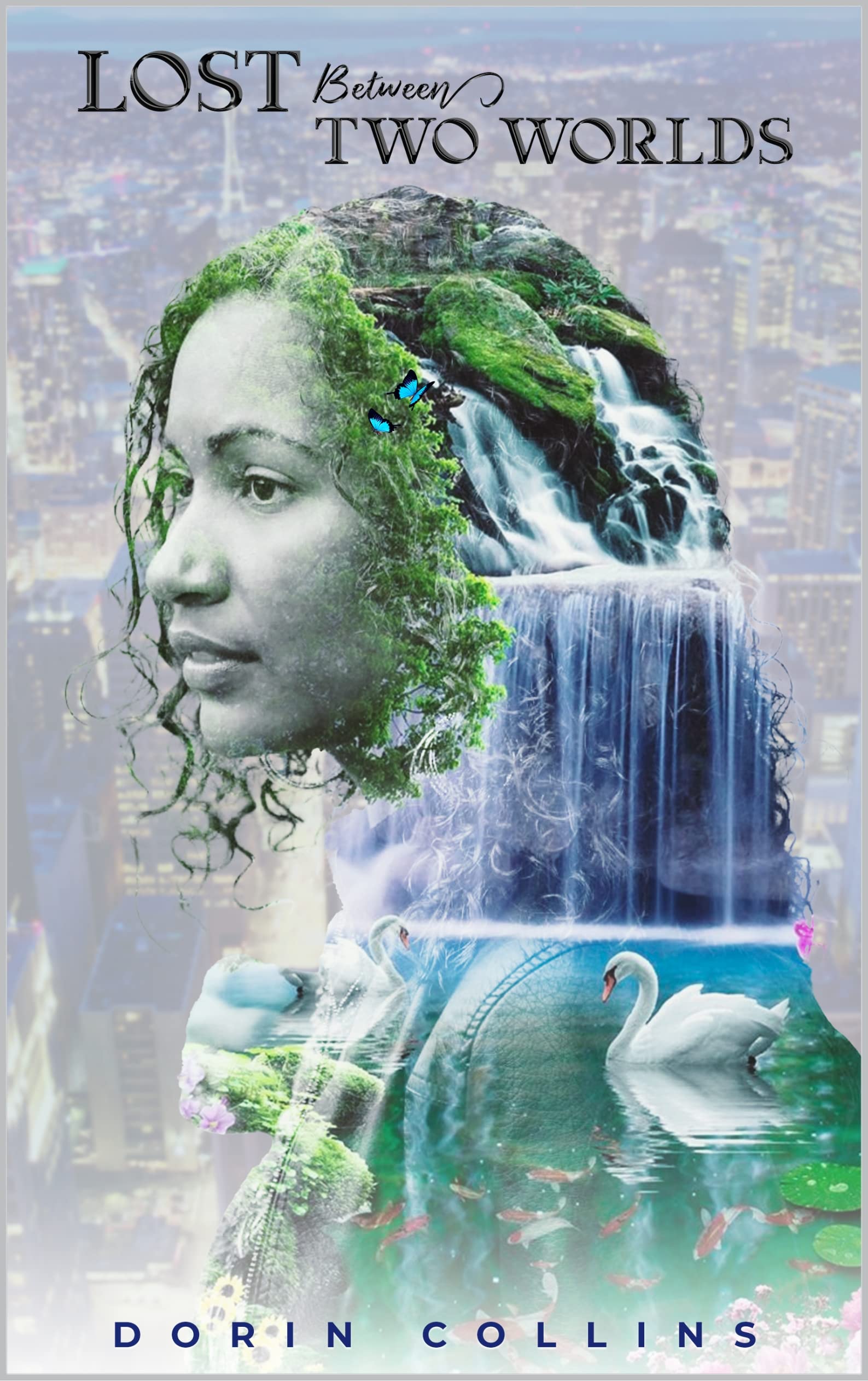 Lost Between Two Worlds: TO HEAVEN AND BACK by Dorin Collins | Goodreads