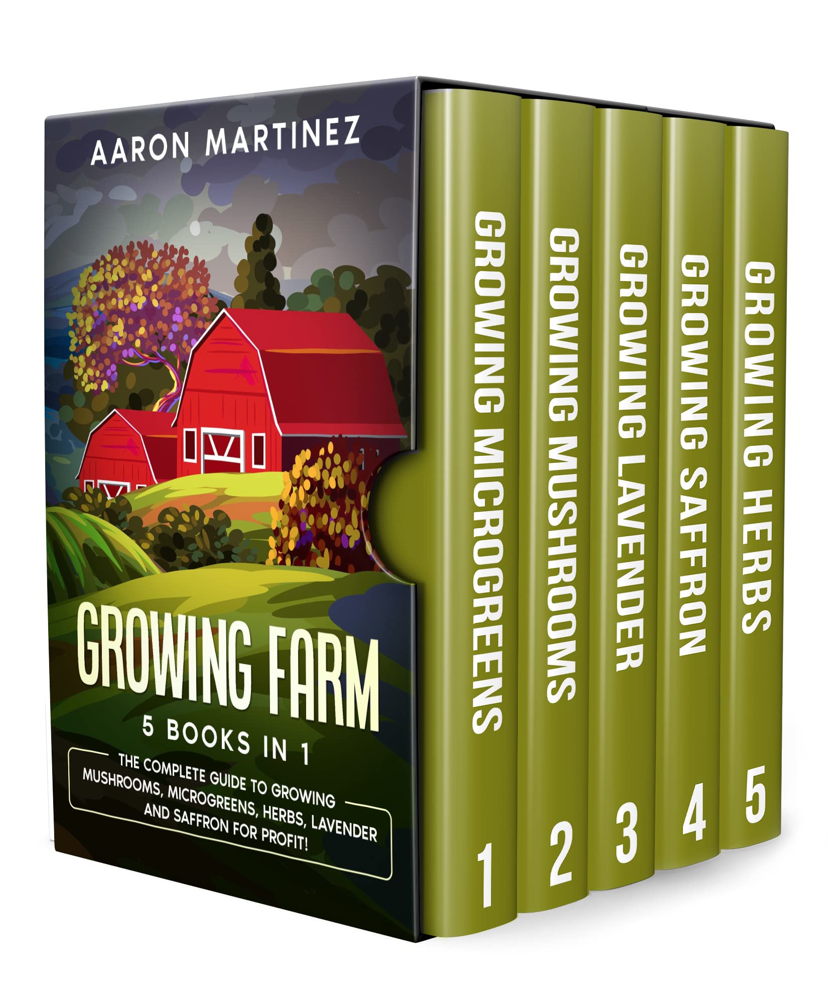 Growing Farm (5 Books in1): The Complete Guide to Growing Mushrooms ...