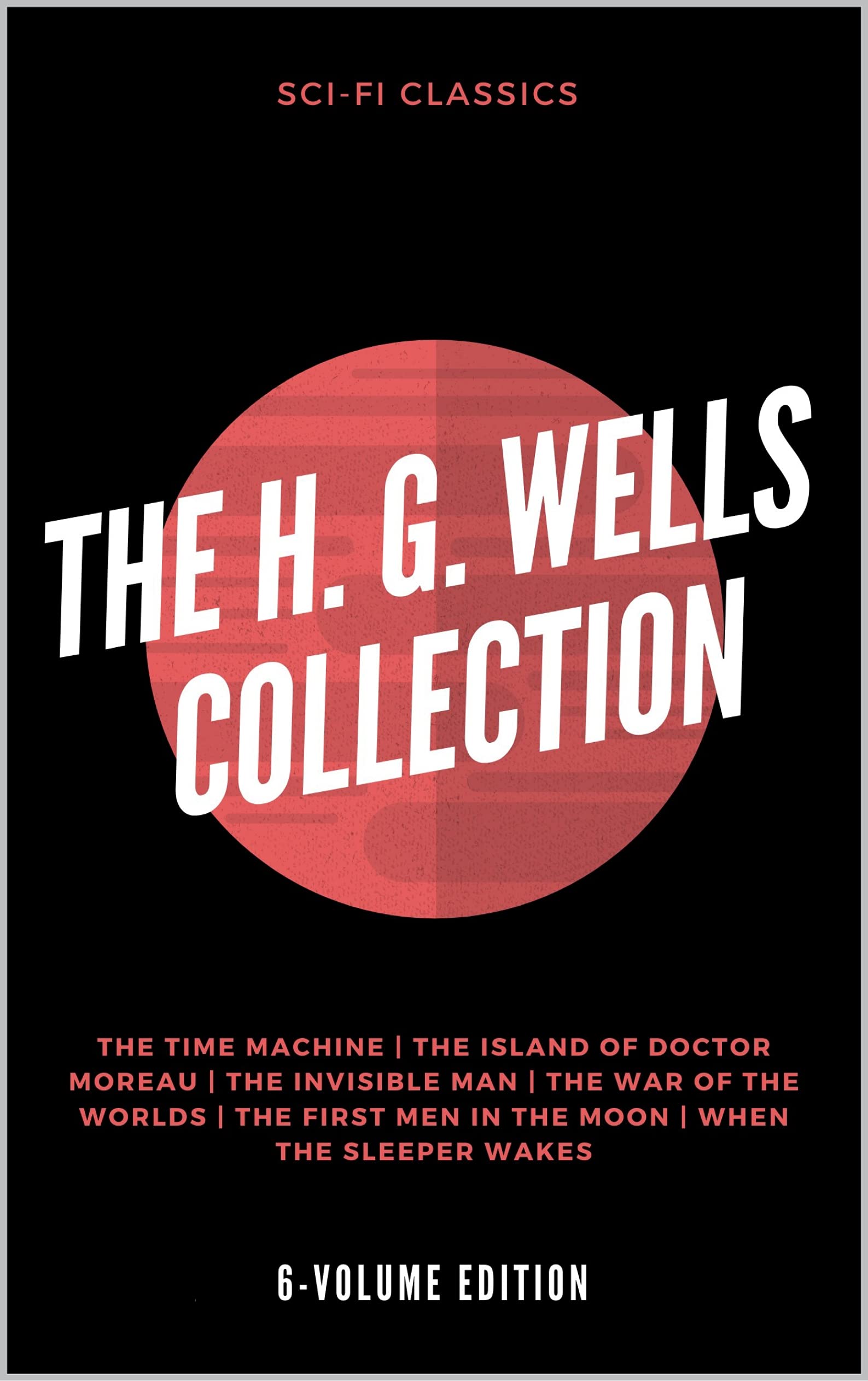The H. G. Wells Collection by H.G. Wells | Goodreads