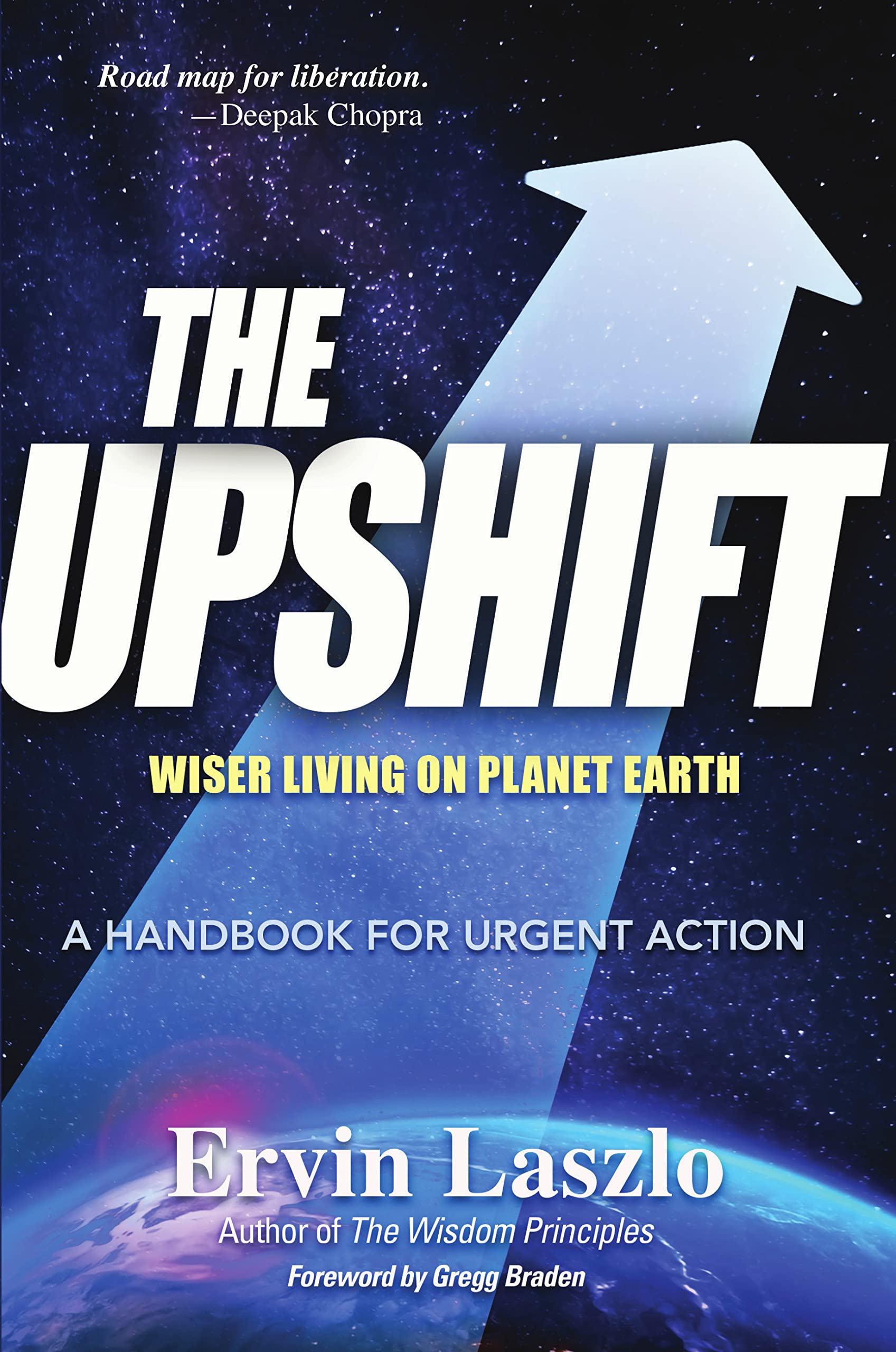 The Upshift: Wiser Living on Planet Earth by Ervin Laszlo | Goodreads