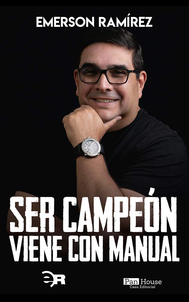 Ser Campeón Viene con Manual (Spanish Edition) by Emerson Ramírez | Goodreads