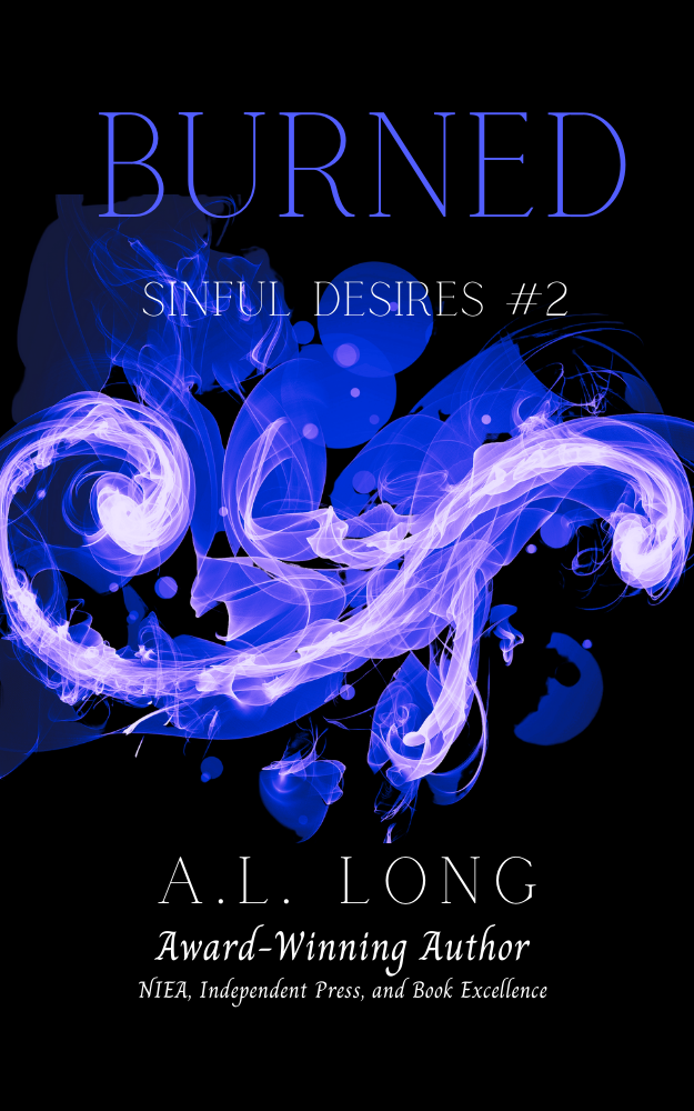 Burned (Sinful Desires #2) by A.L. Long | Goodreads