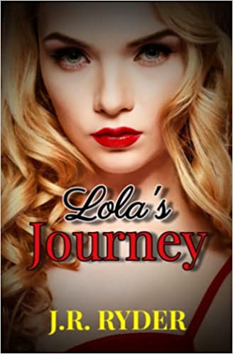 Lola's Journey by J.R. Ryder | Goodreads
