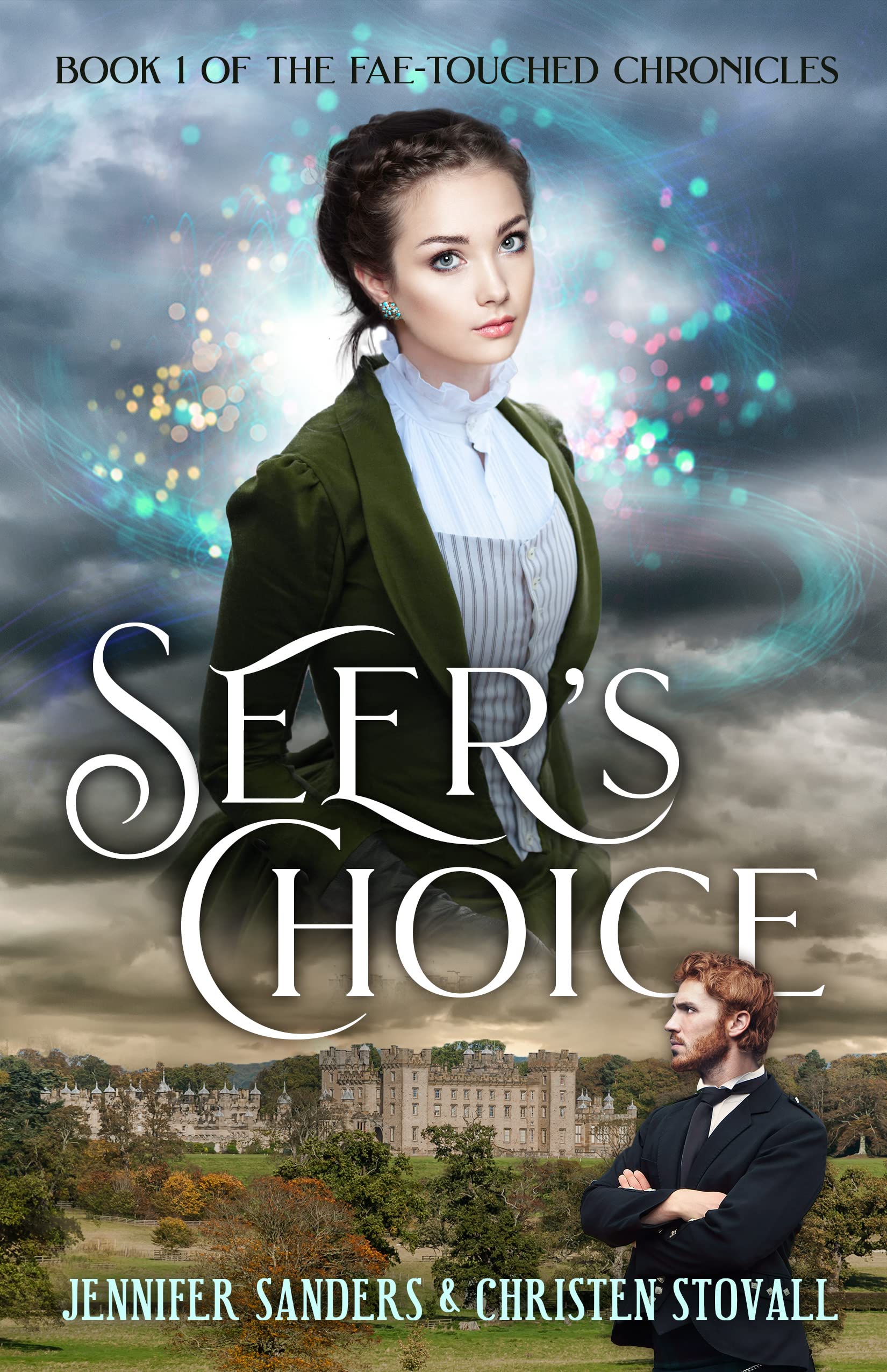 Seer's Choice (The Fae-Touched Chronicles Book 1) by Jennifer Sanders ...