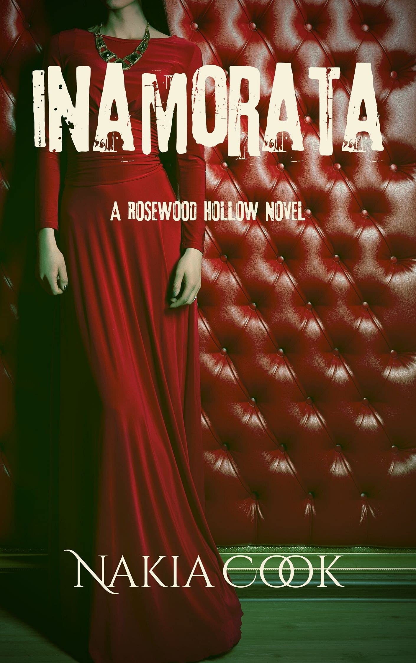 Inamorata: A Rosewood Hollow Novel (Inamorata, #1) by Nakia Cook ...