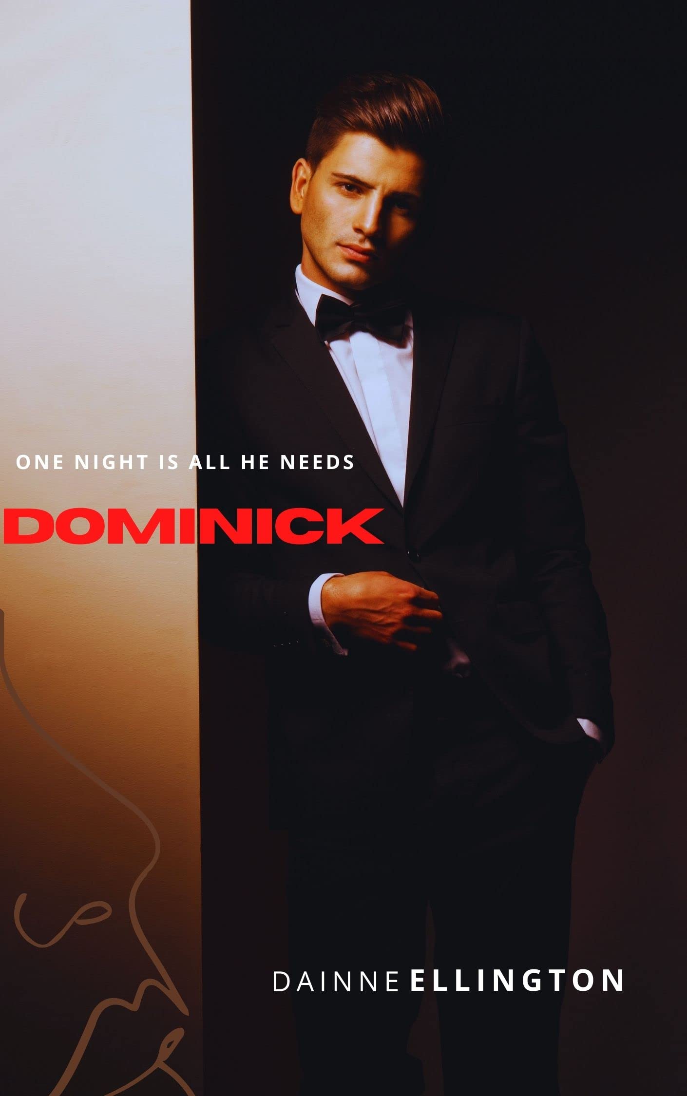DOMINICK: One night. Is all He needs... by Dainne Ellington | Goodreads