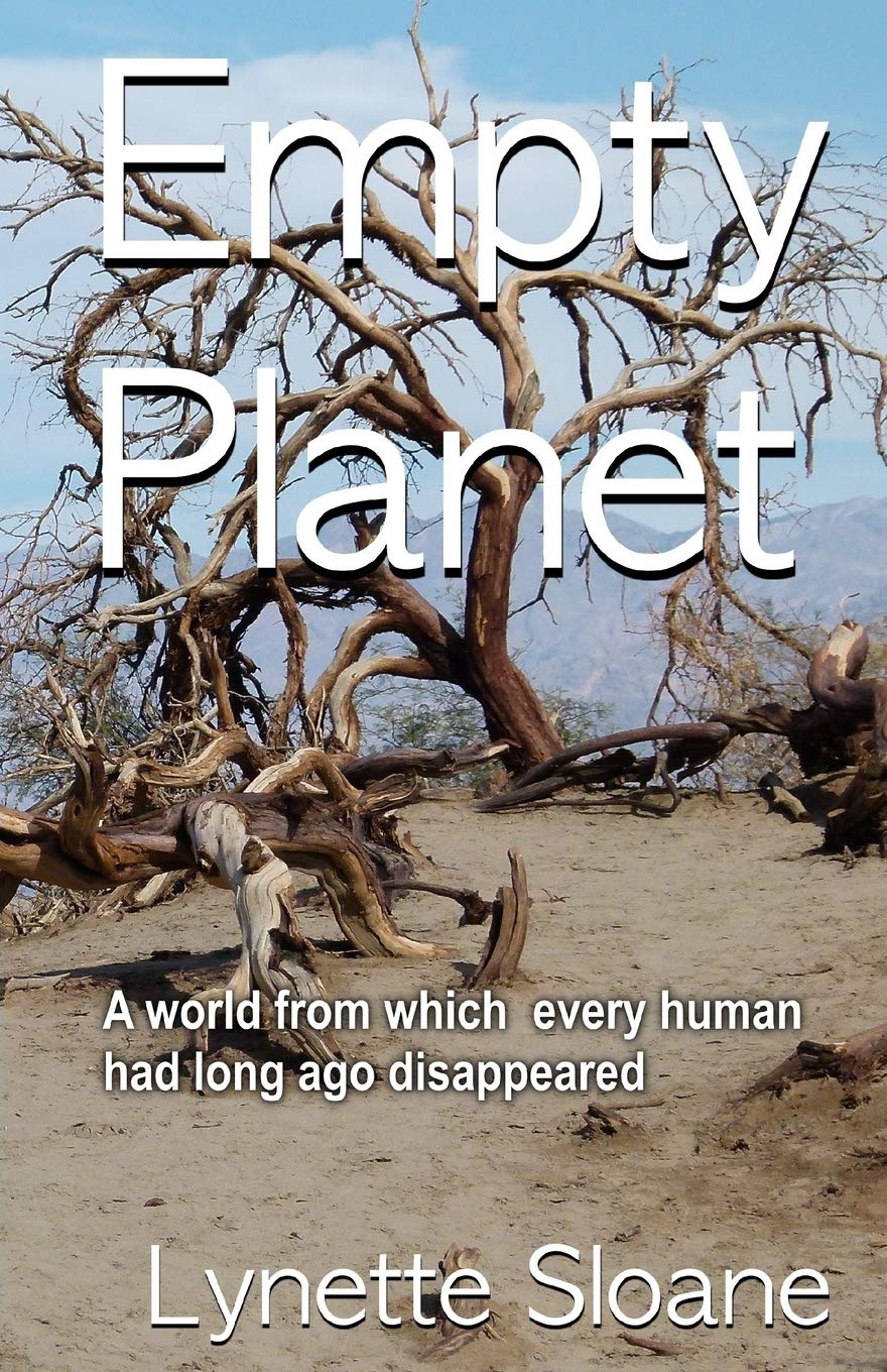 Empty Planet: A world from which every human had long ago disappeared ...