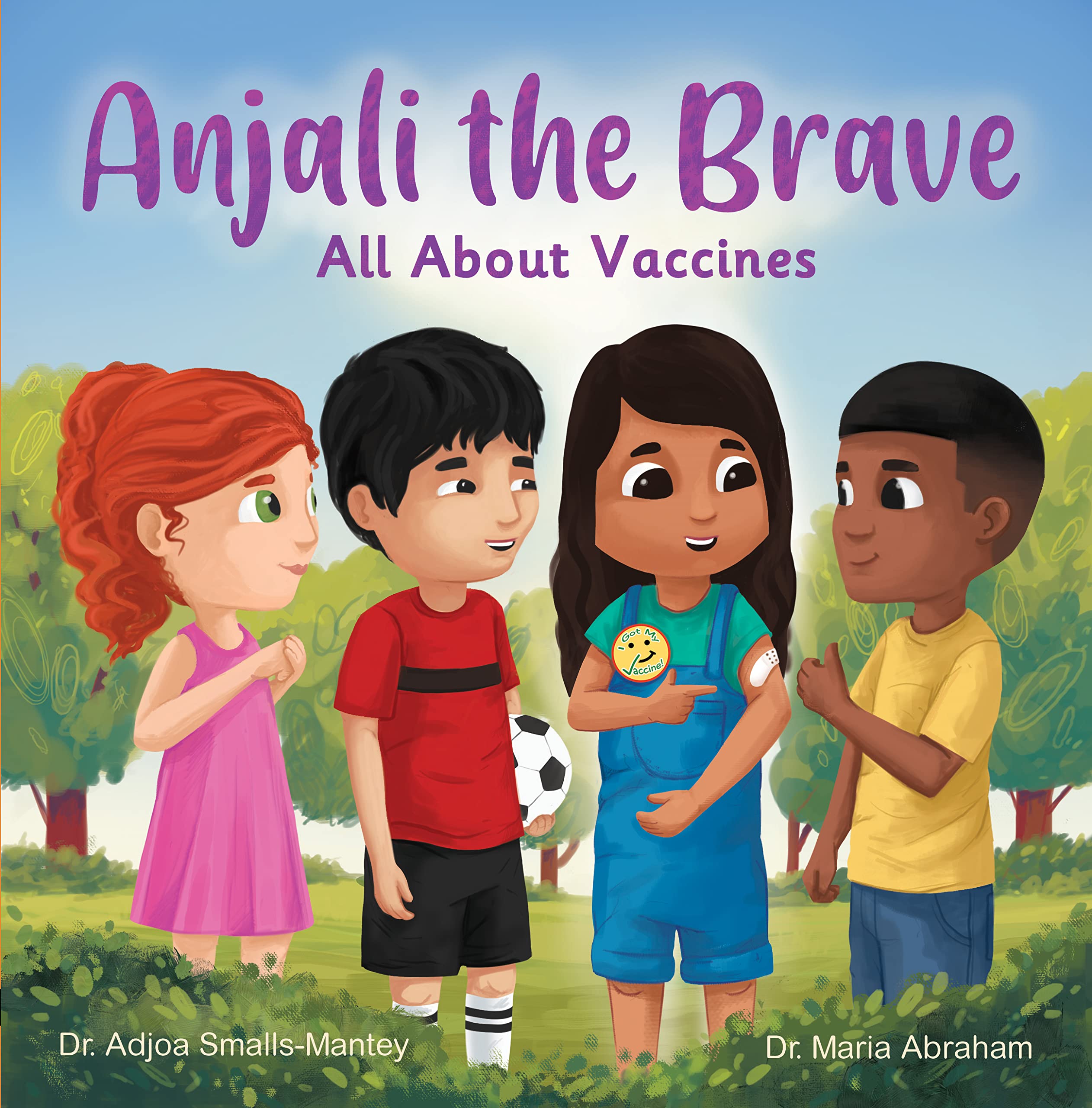 Anjali the Brave: All about Vaccines by Adjoa Smalls-Mantey | Goodreads
