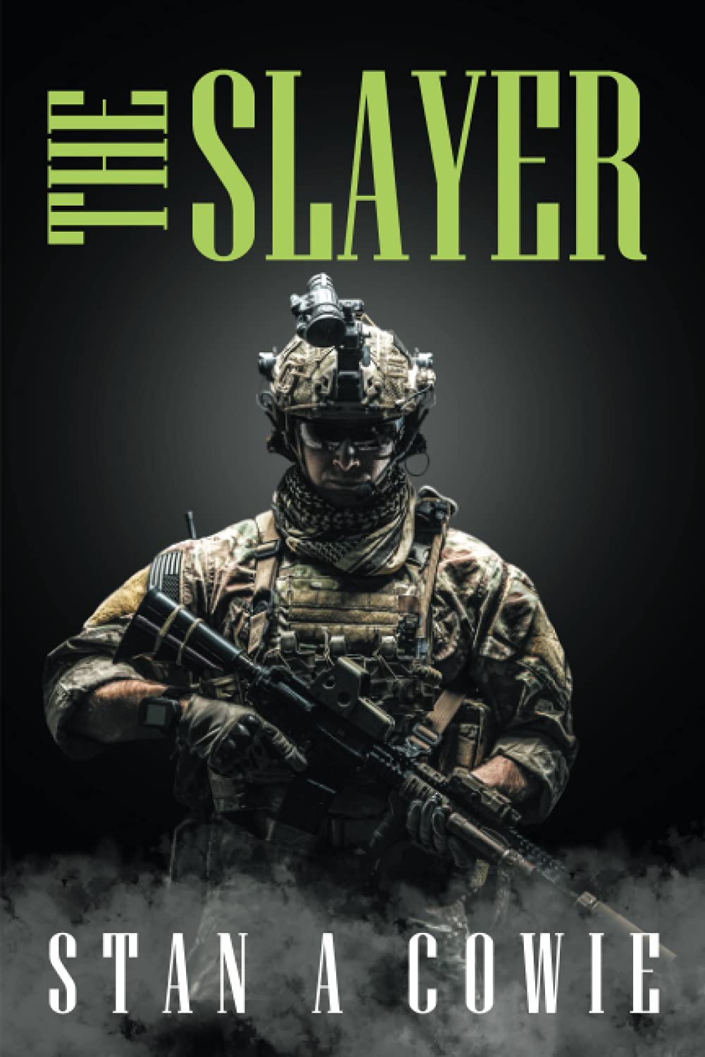 The Slayer by Stan A A Cowie | Goodreads