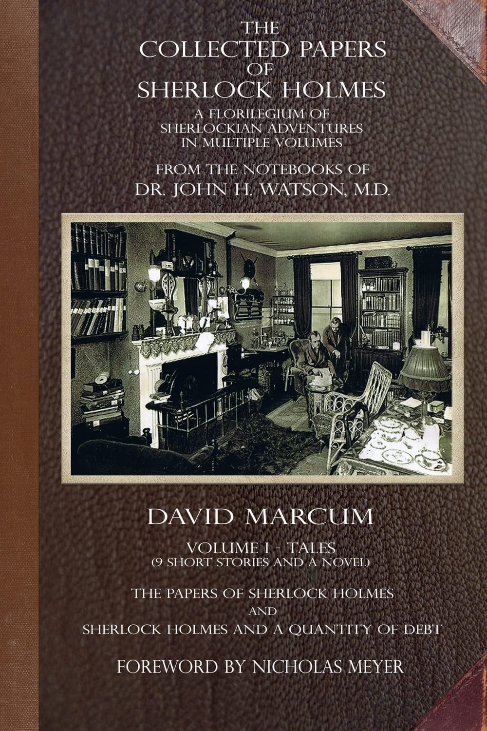 The Collected Papers of Sherlock Holmes - Volume 1 by David Marcum ...