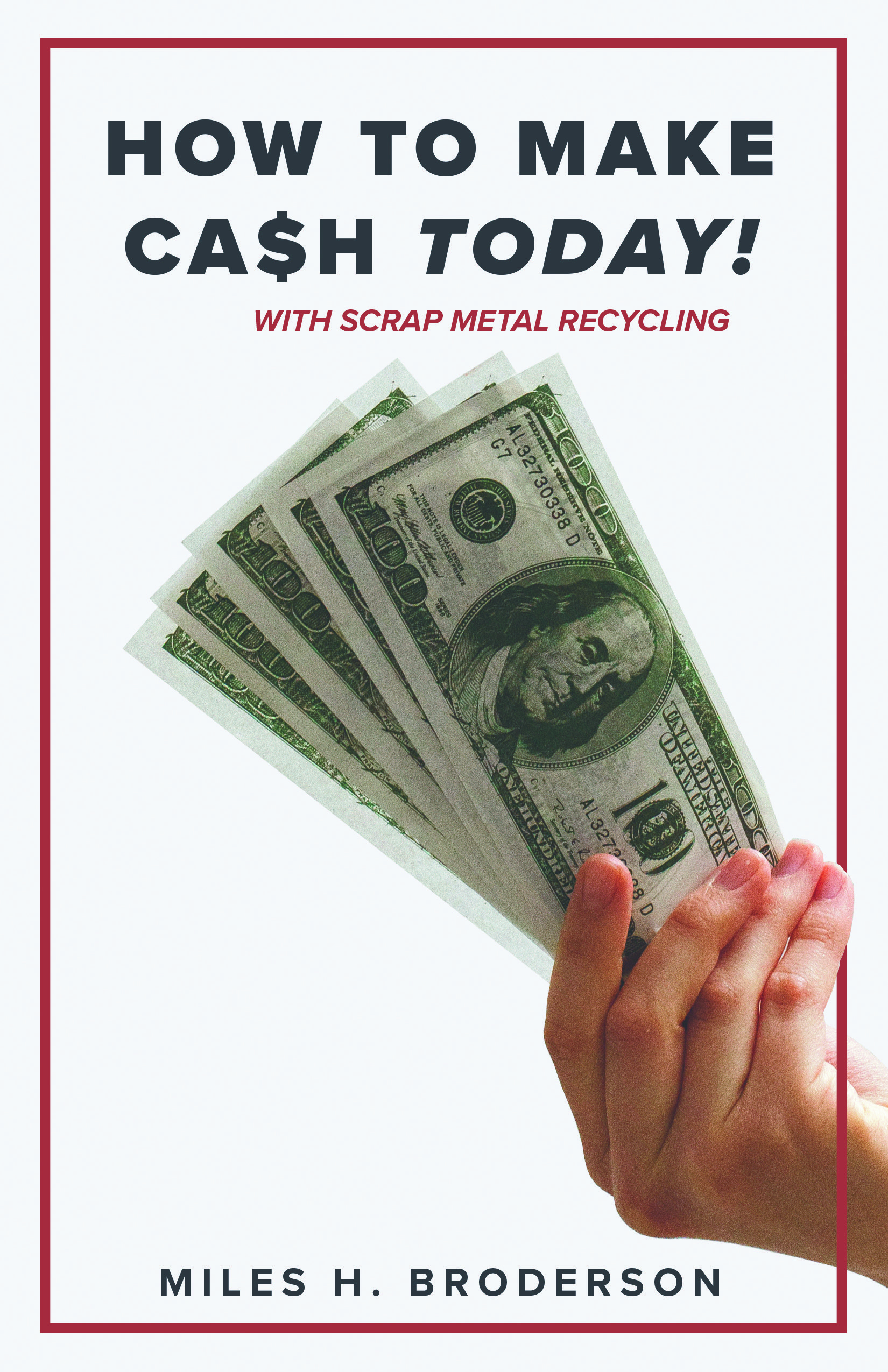 How to Make Cash Today With Scrap Metal Recycling by Miles H. Broderson ...
