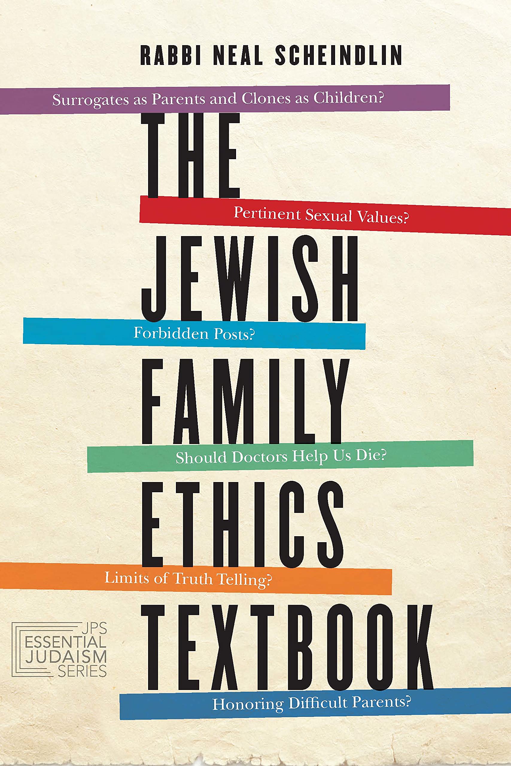 The Jewish Family Ethics Textbook by Neal Scheindlin | Goodreads