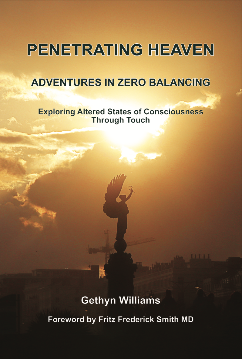 Penetrating Heaven: Adventures in Zero Balancing by Gethyn Williams ...