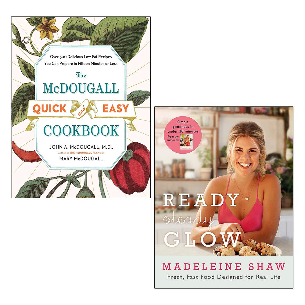 The Mcdougall Quick And Easy Cookbook, Ready, Steady, Glow [Harcover] 2 ...