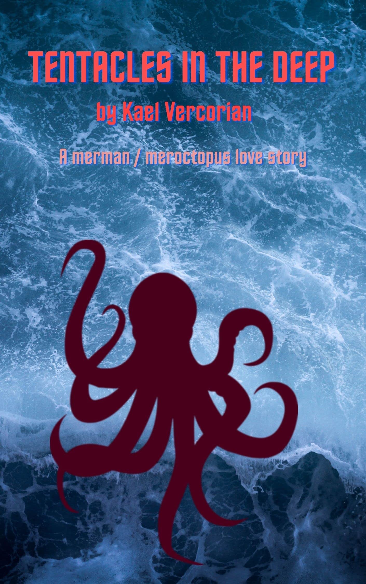 Tentacles in the Deep: A merman/meroctopus m/m gay romance by Kael ...