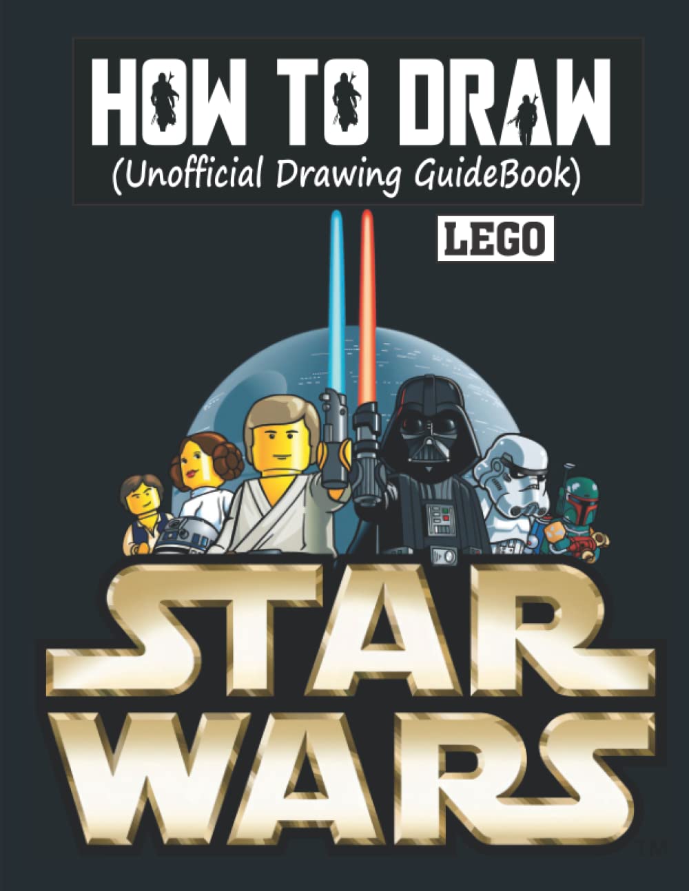 How to Draw Légo StárWars: Learn to Draw Step-by-Step with 20 Detailed ...