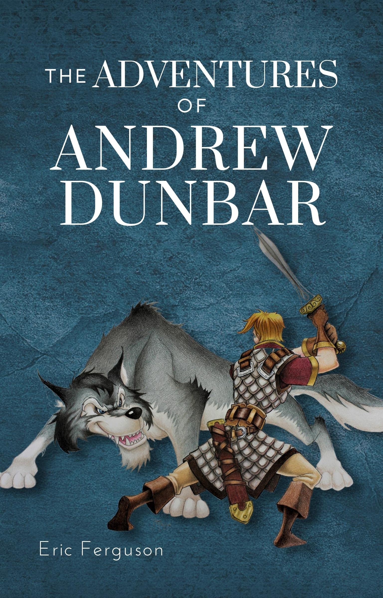 The Adventures of Andrew Dunbar by Eric Ferguson | Goodreads