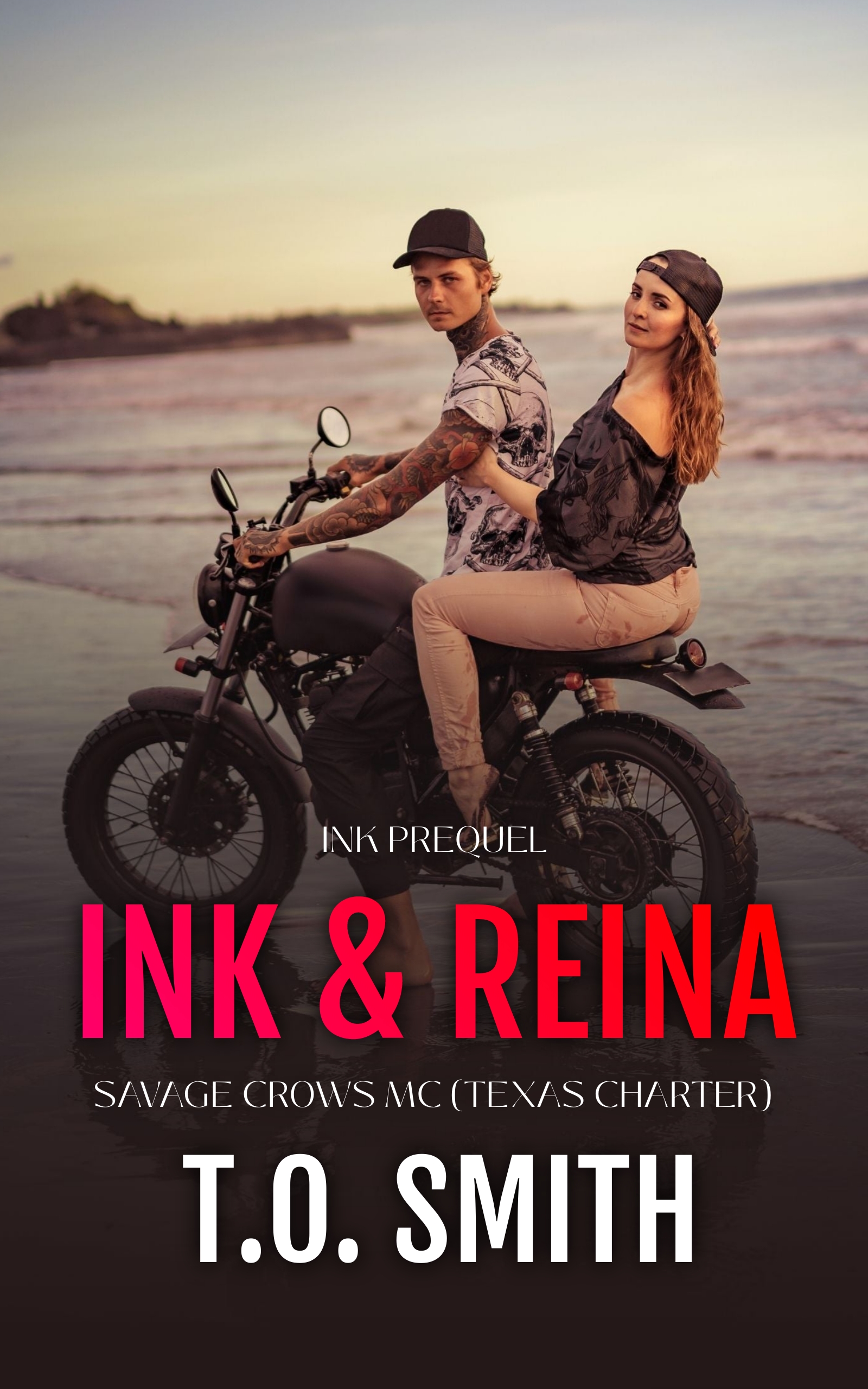 Ink & Reina (Savage Crows MC: Texas Charter, #0.5) by T.O. Smith ...