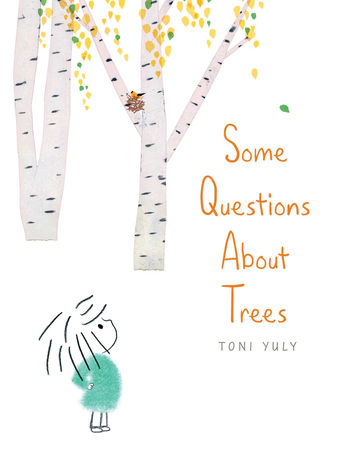 Some Questions About Trees by Toni Yuly | Goodreads
