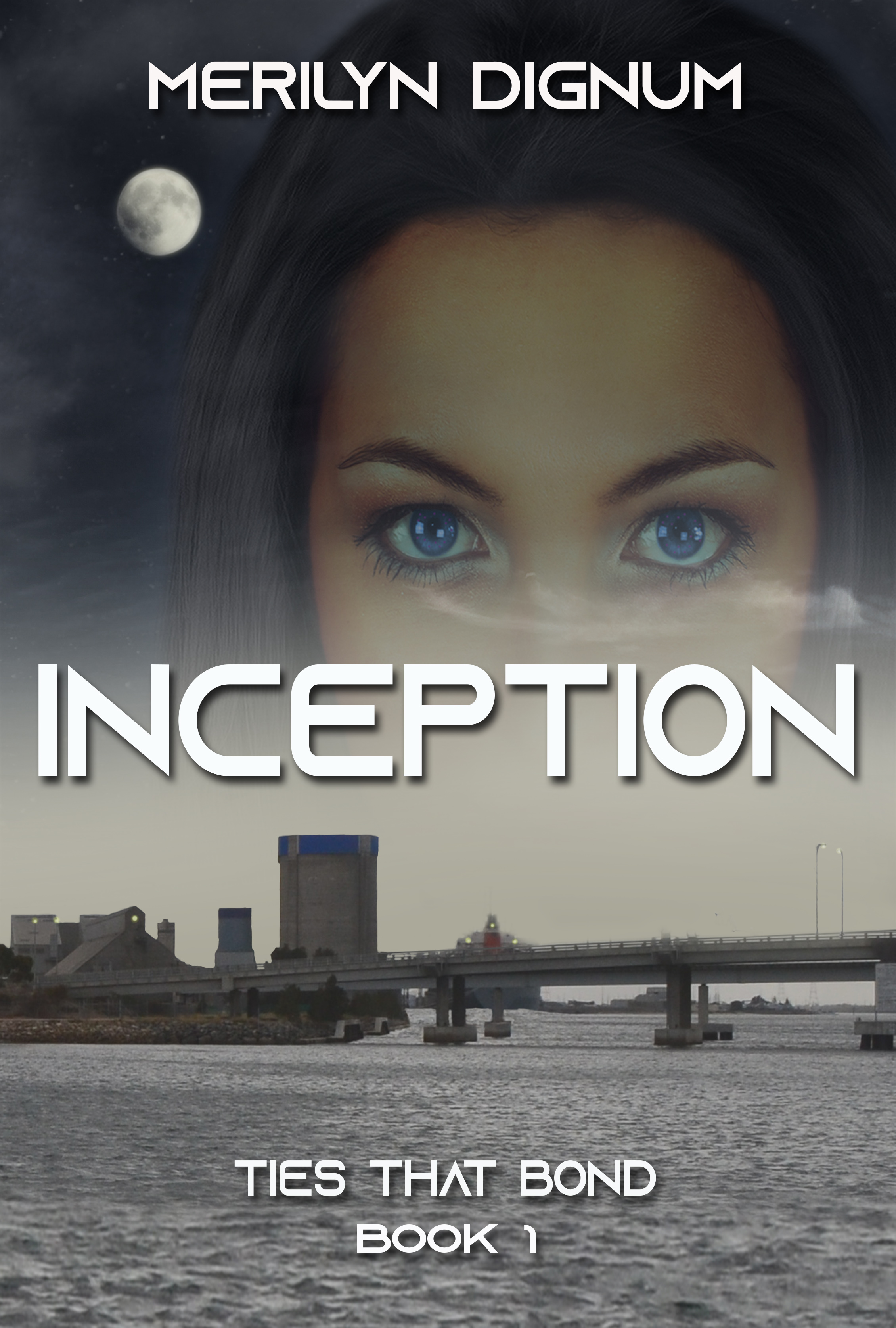 Inception (Ties That Bond, #1) by Merilyn Dignum | Goodreads