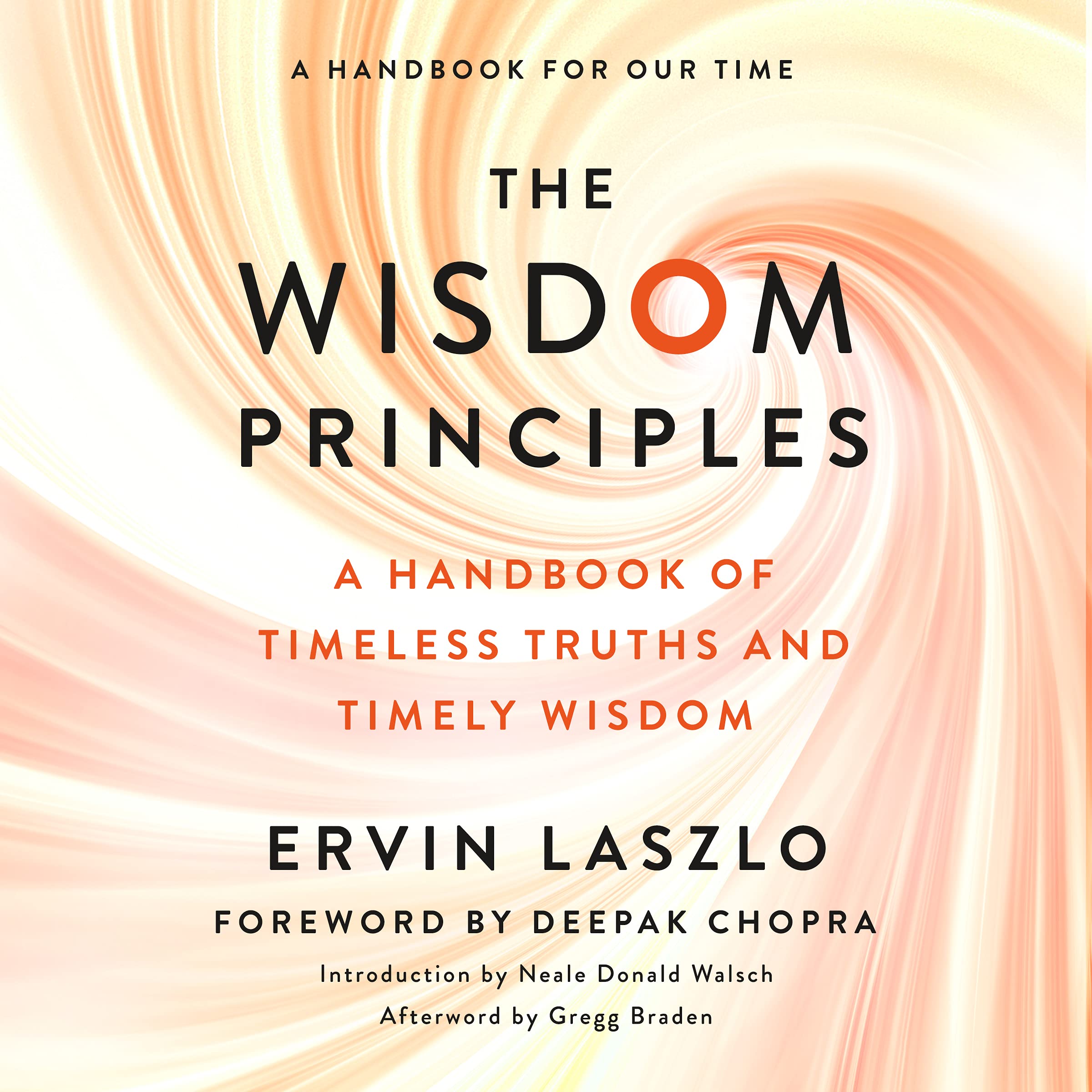 The Wisdom Principles: A Handbook of Timeless Truths and Timely Wisdom ...