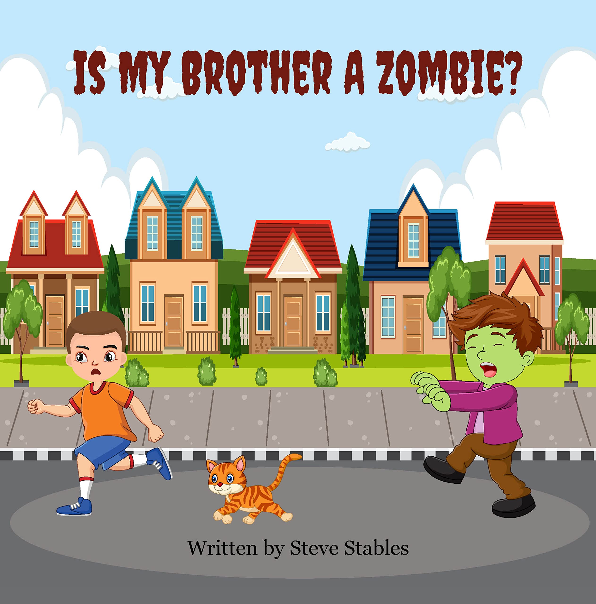 Is My Brother A Zombie?: Will My Brother Think I’m A Good Meal? (A ...
