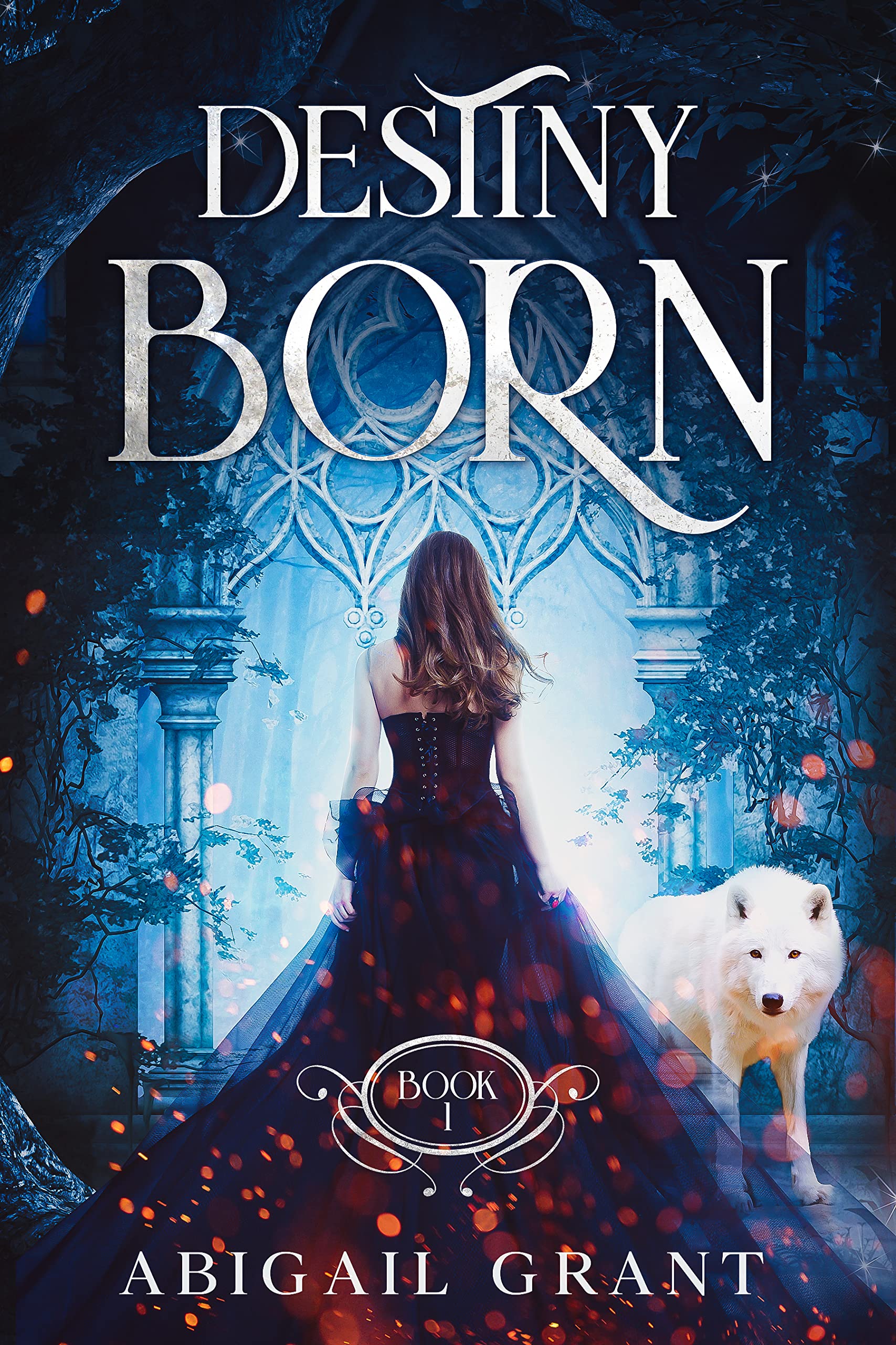 Destiny Born (Destiny Born, #1) by Abigail Grant | Goodreads