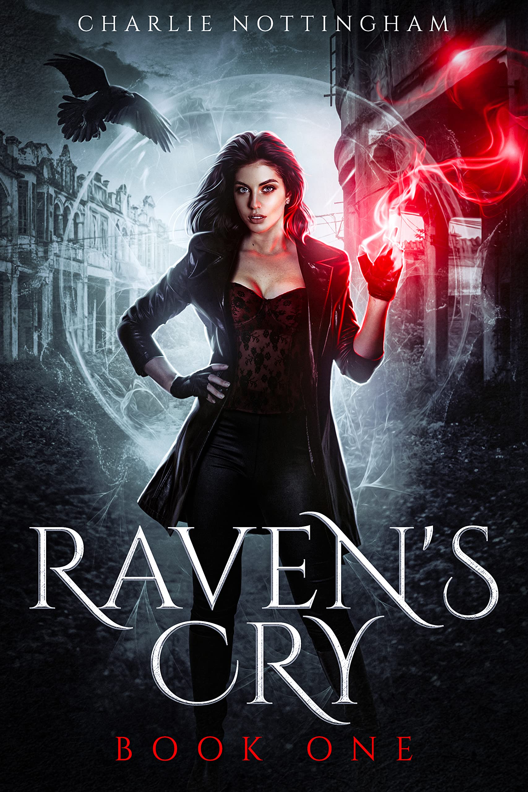 Raven's Cry (Raven's Cry, #1) by Charlie Nottingham | Goodreads