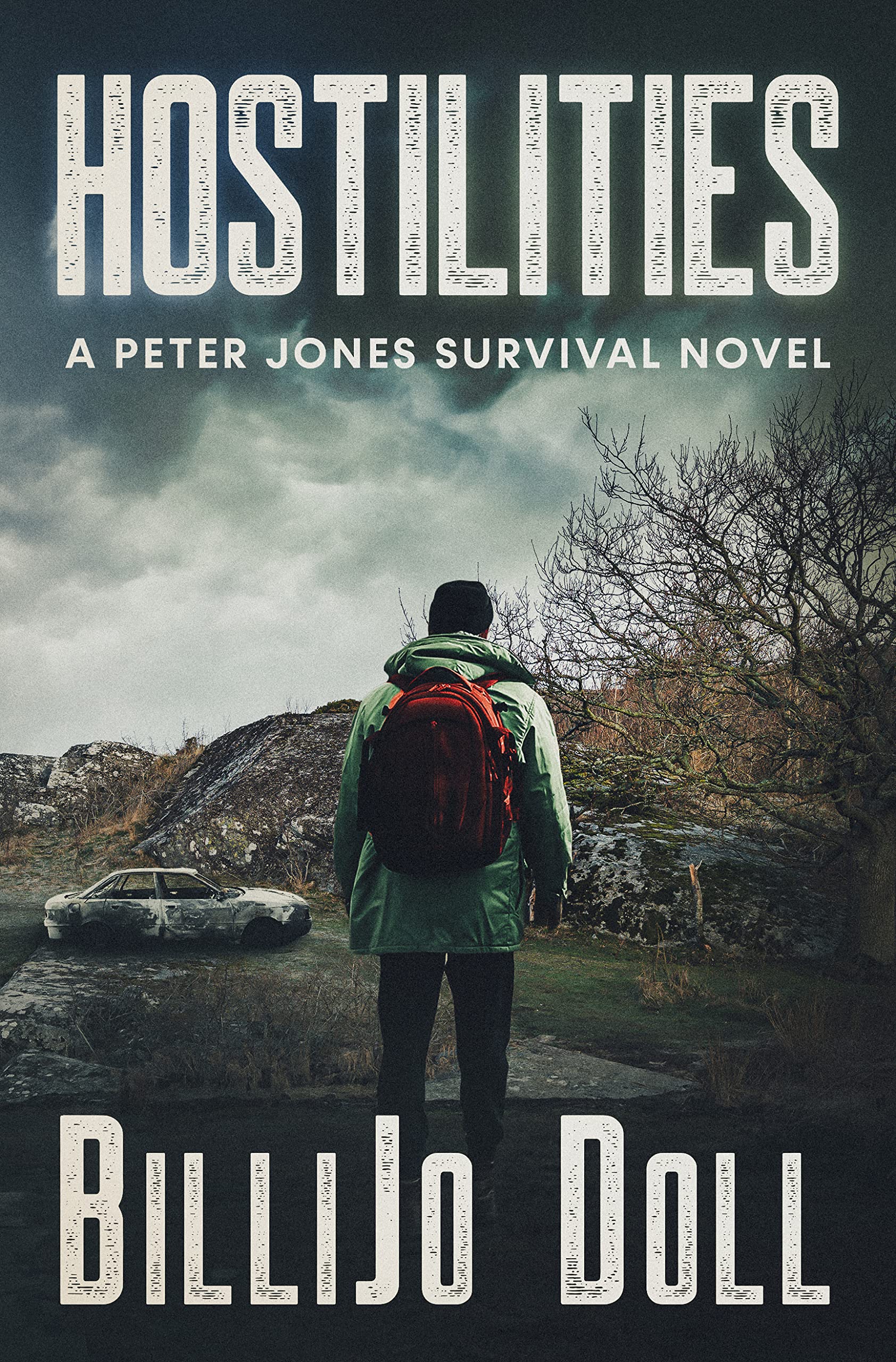 Hostilities: a Peter Jones post-apocalyptic EMP survival novel by ...
