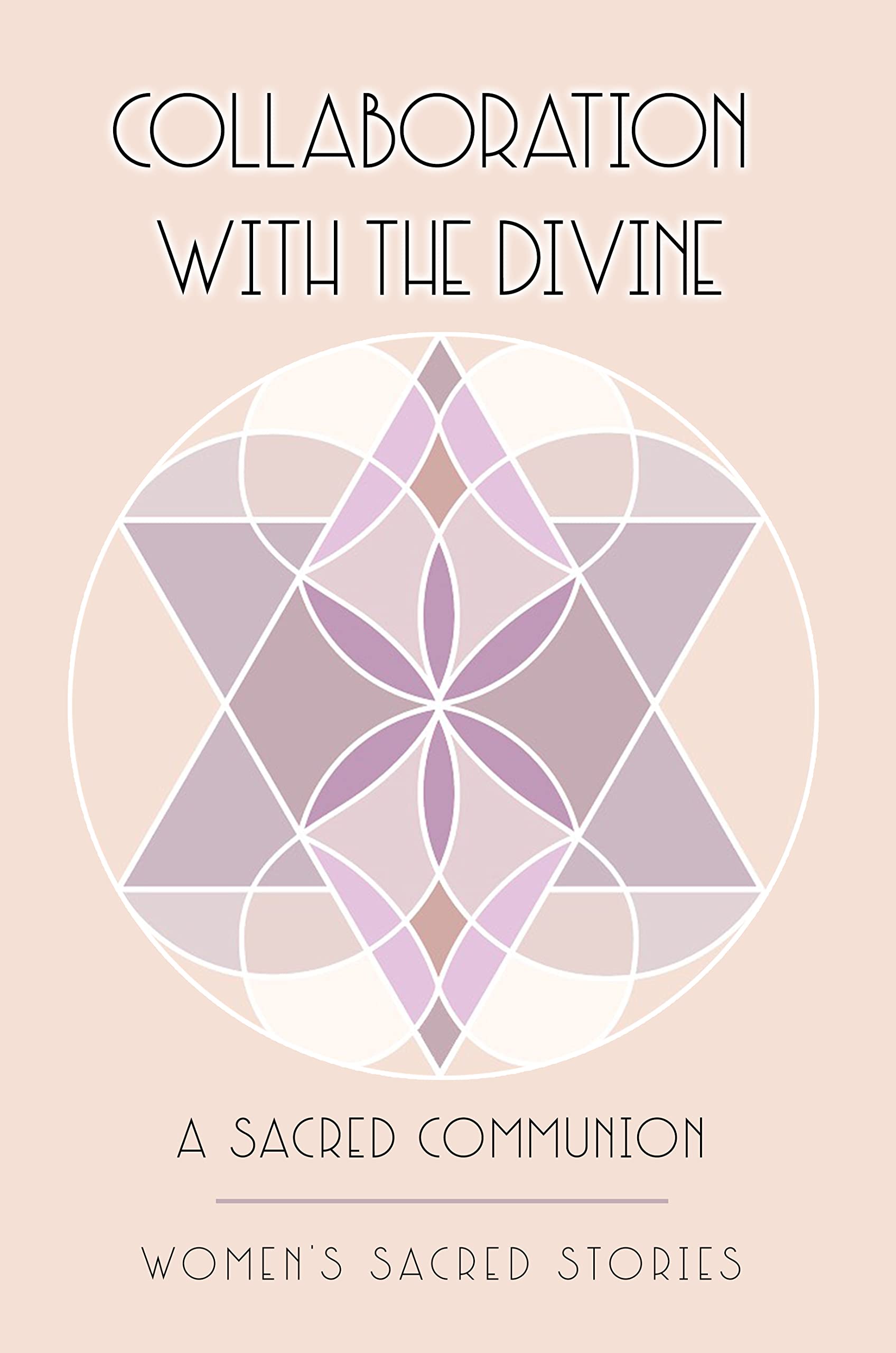 Collaboration with the Divine: A Sacred Communion by Keira Poulsen ...