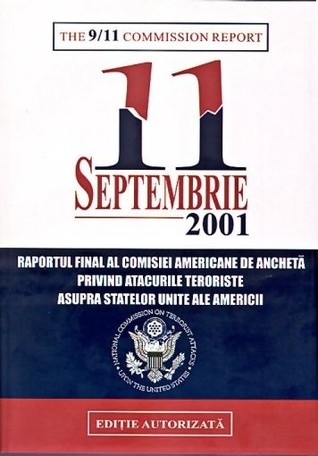 The 9/11 Commission Report: Raportul final al comisiei americane de ...