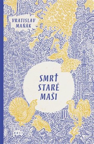 Smrt staré Maši by Vratislav Maňák | Goodreads