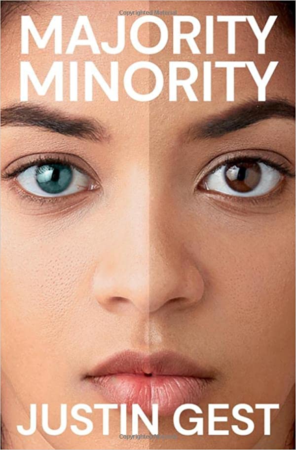 Majority Minority by Justin Gest | Goodreads