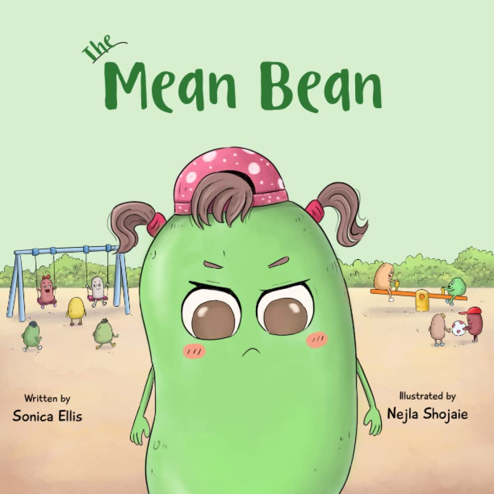The Mean Bean: A Children's Book About Anger Management, Jealousy, and ...