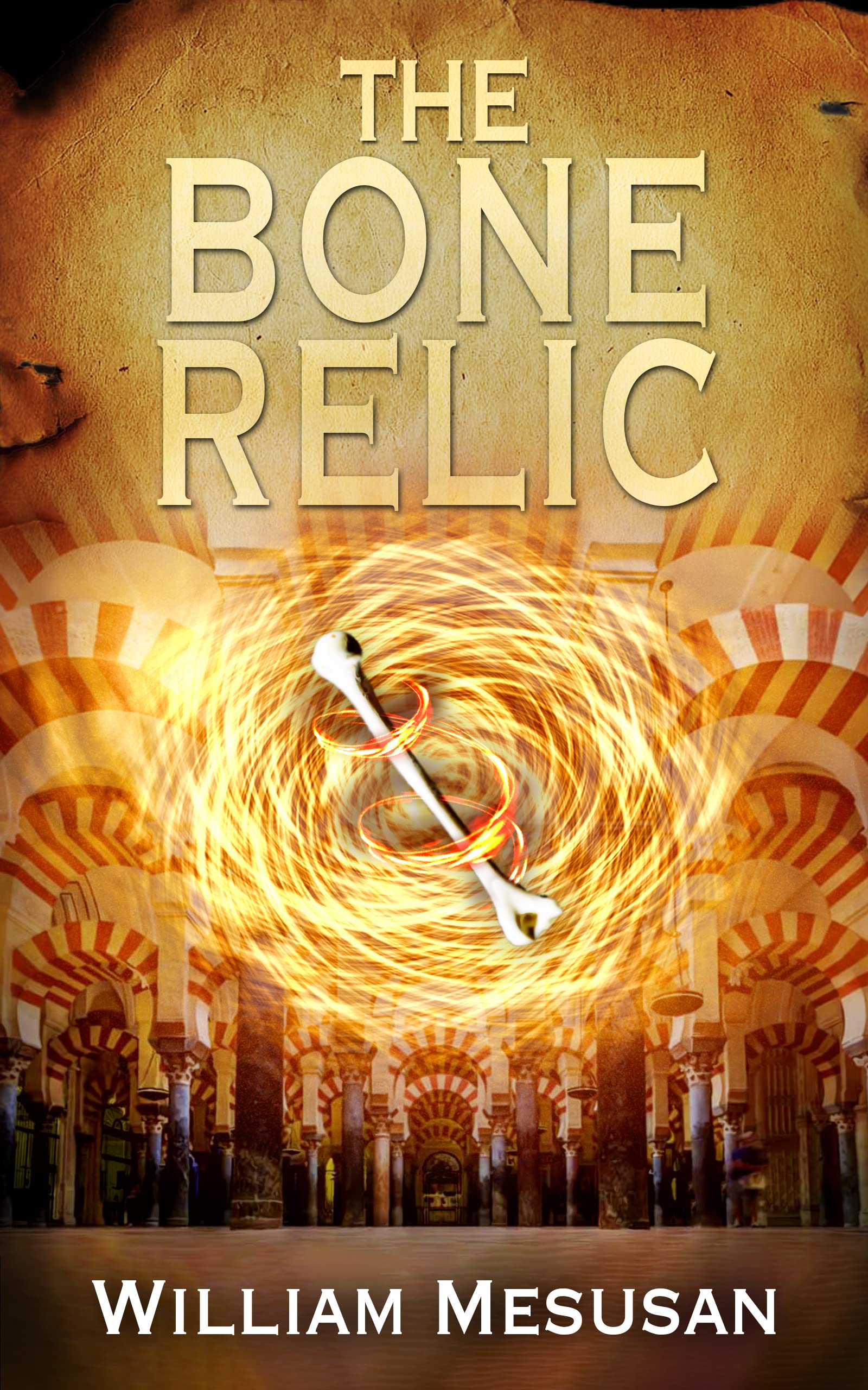 THE BONE RELIC (The Andalusian Trilogy Book 2) by William Mesusan ...