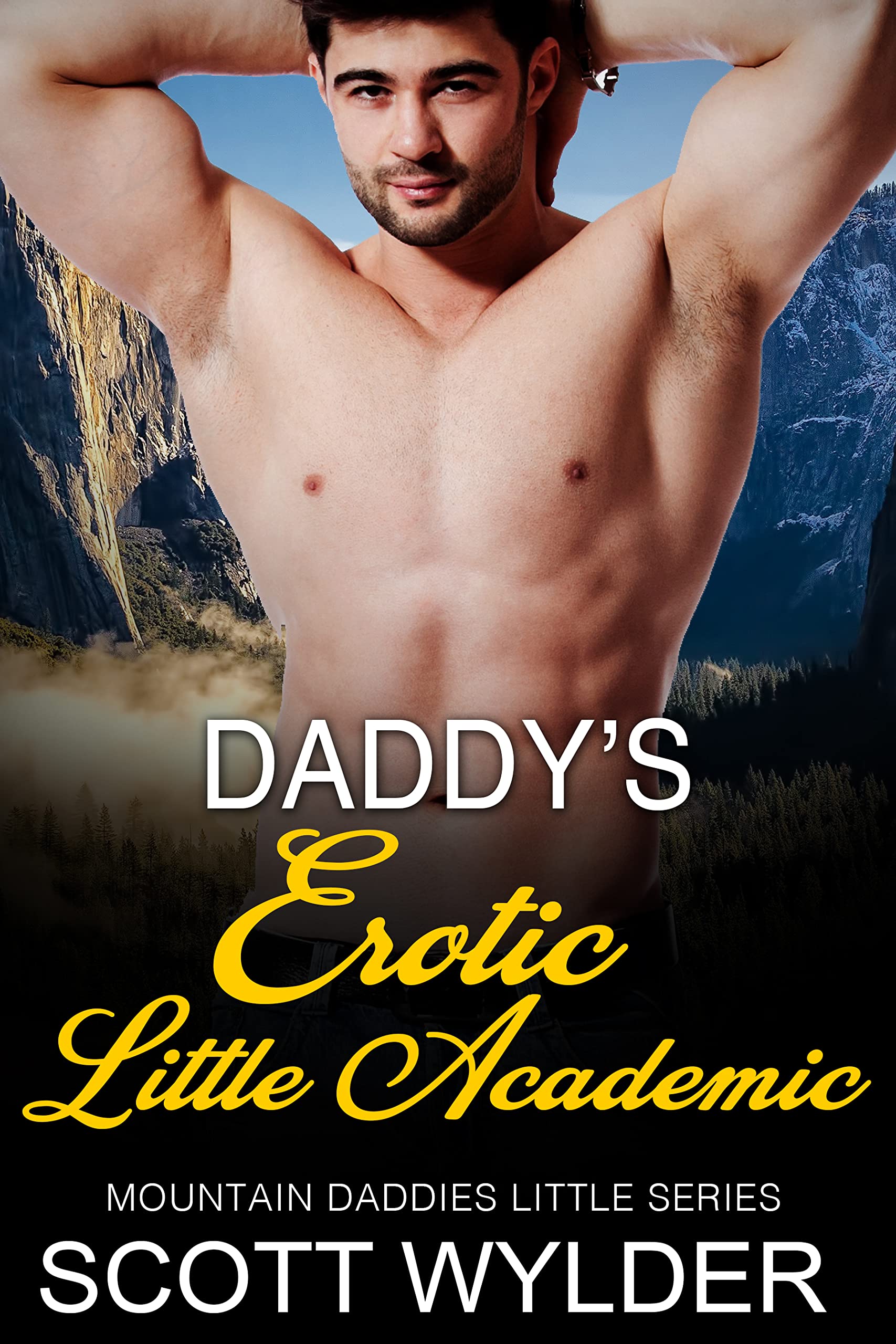 Daddy’s Erotic Little Academic by Scott Wylder | Goodreads