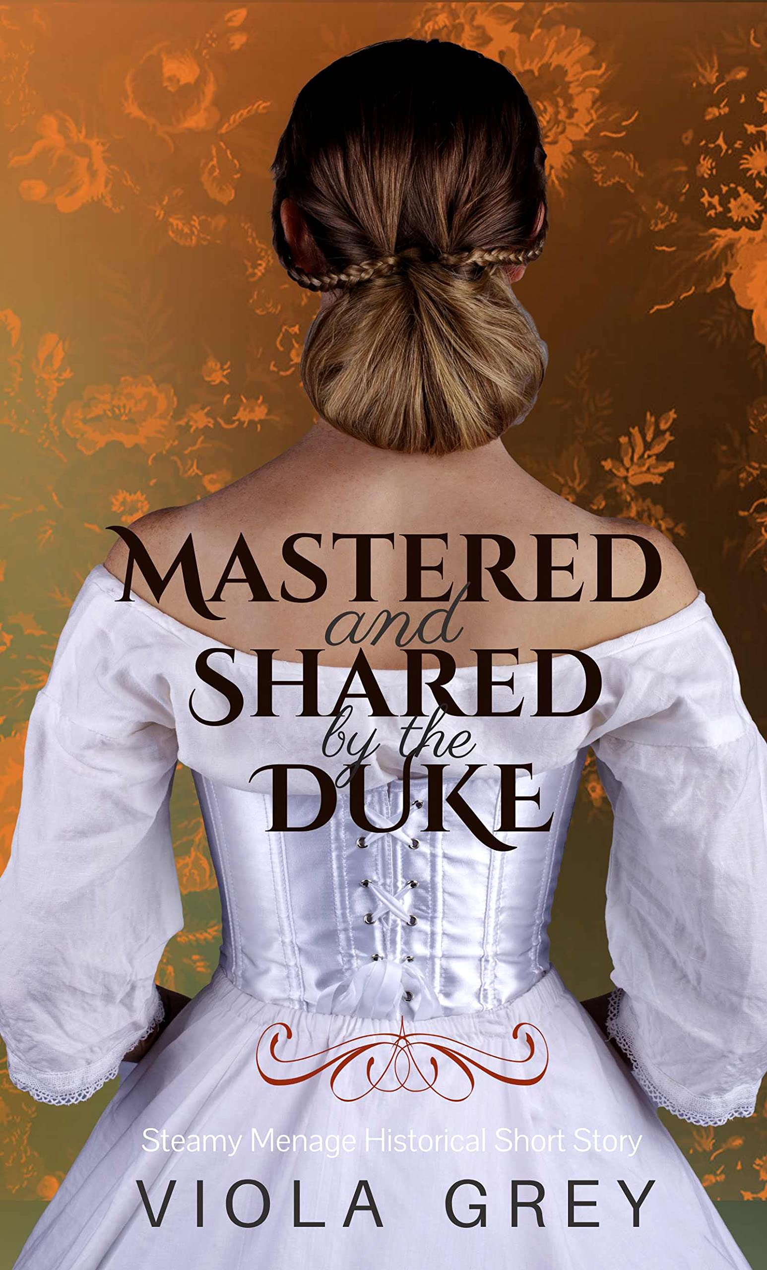 Mastered and Shared by the Duke by Viola Grey | Goodreads