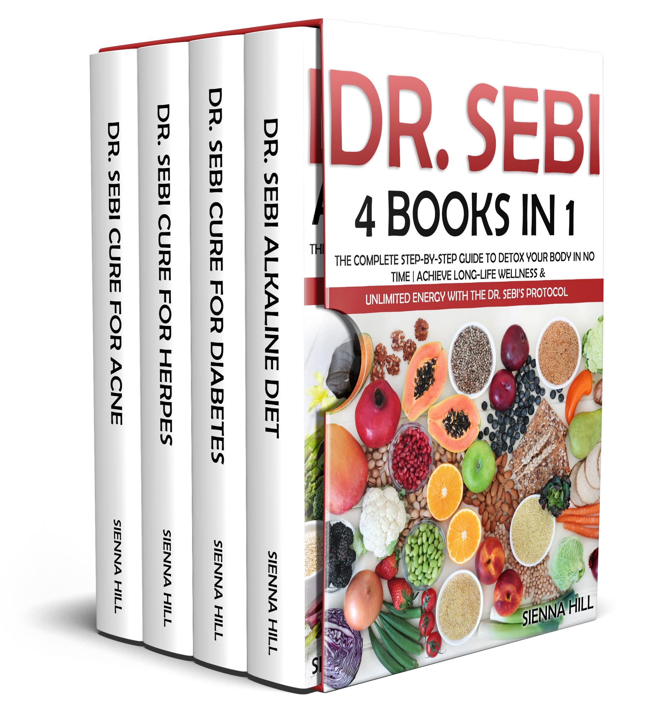 Dr. Sebi: 4 Books in 1: The Complete Step-by-Step Guide to Detox Your ...