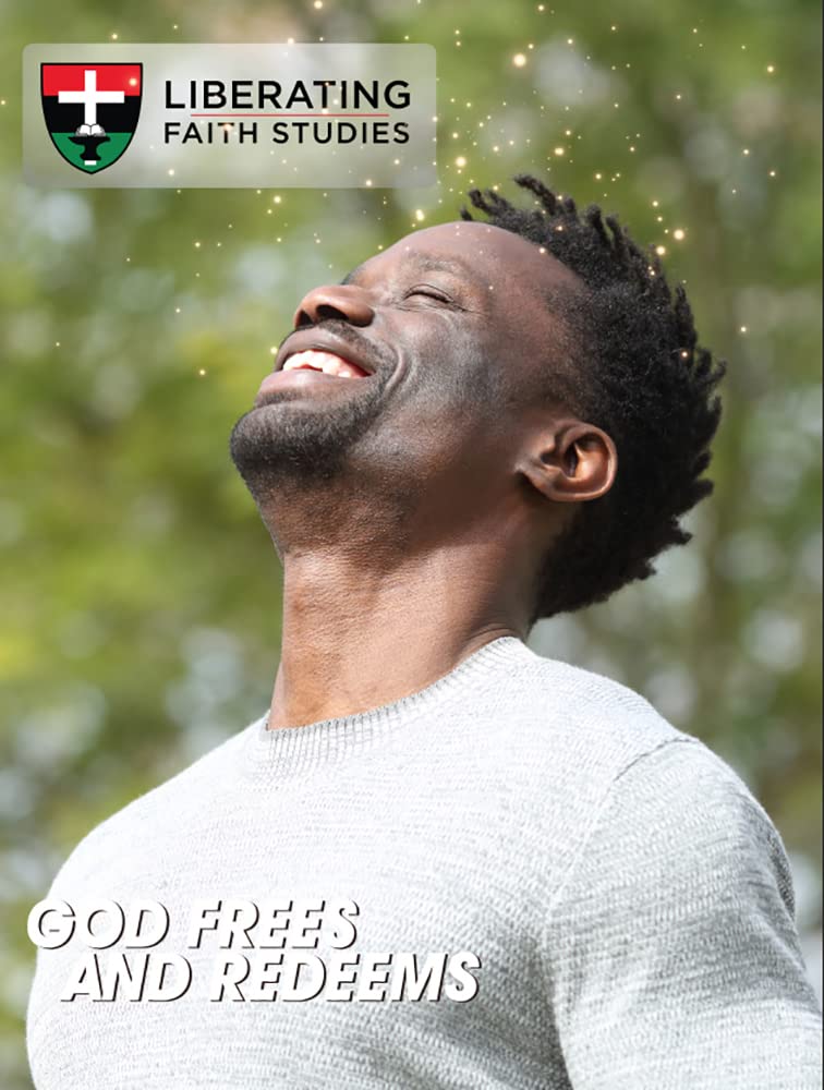 Liberating Faith Studies, Spring 2022: March - May lessons by Roderick ...