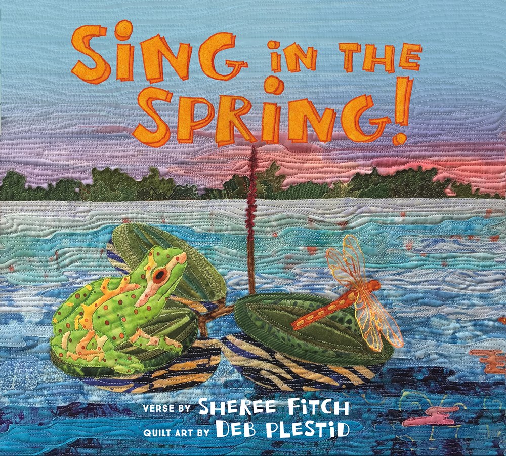 Sing in the Spring! by Sheree Fitch | Goodreads