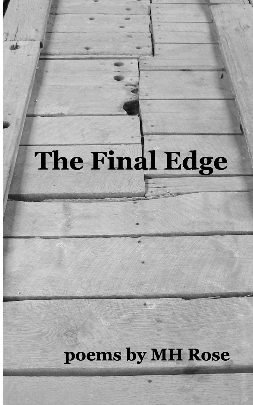 The Final Edge: Poems by MH Rose | Goodreads