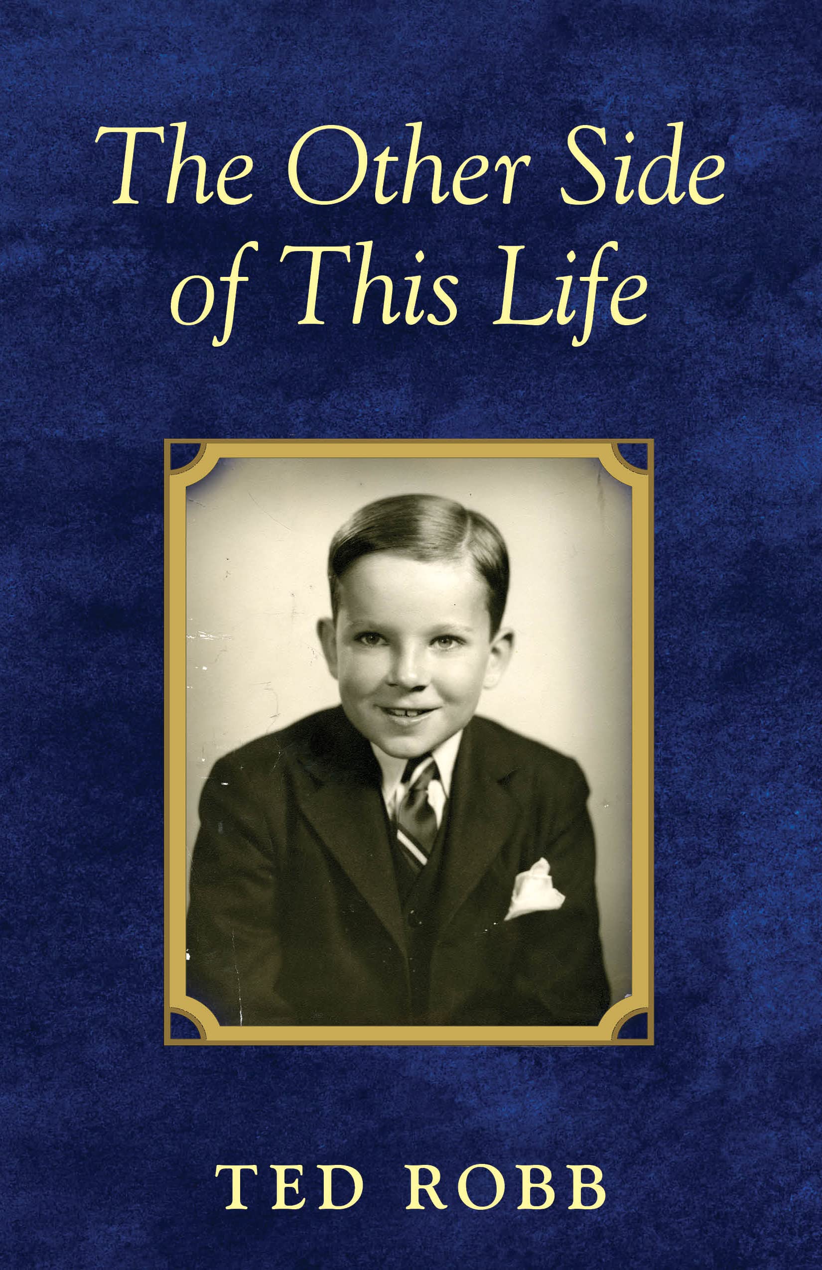 The Other Side of this Life by Ted Robb | Goodreads