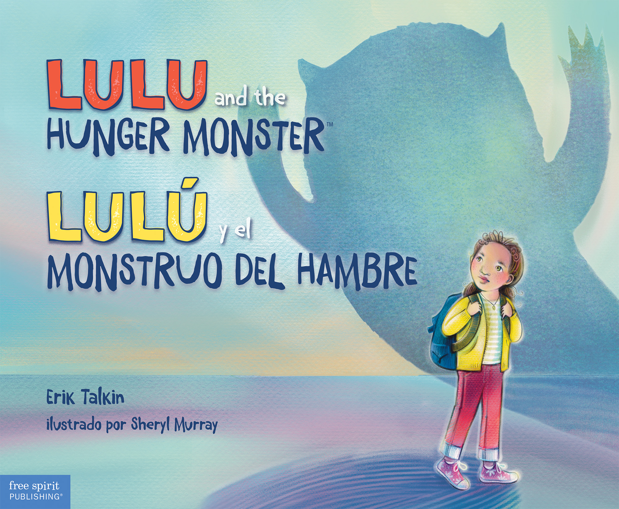 Lulu and the Hunger Monster / Lulú y el Monstruo del Hambre (Food ...