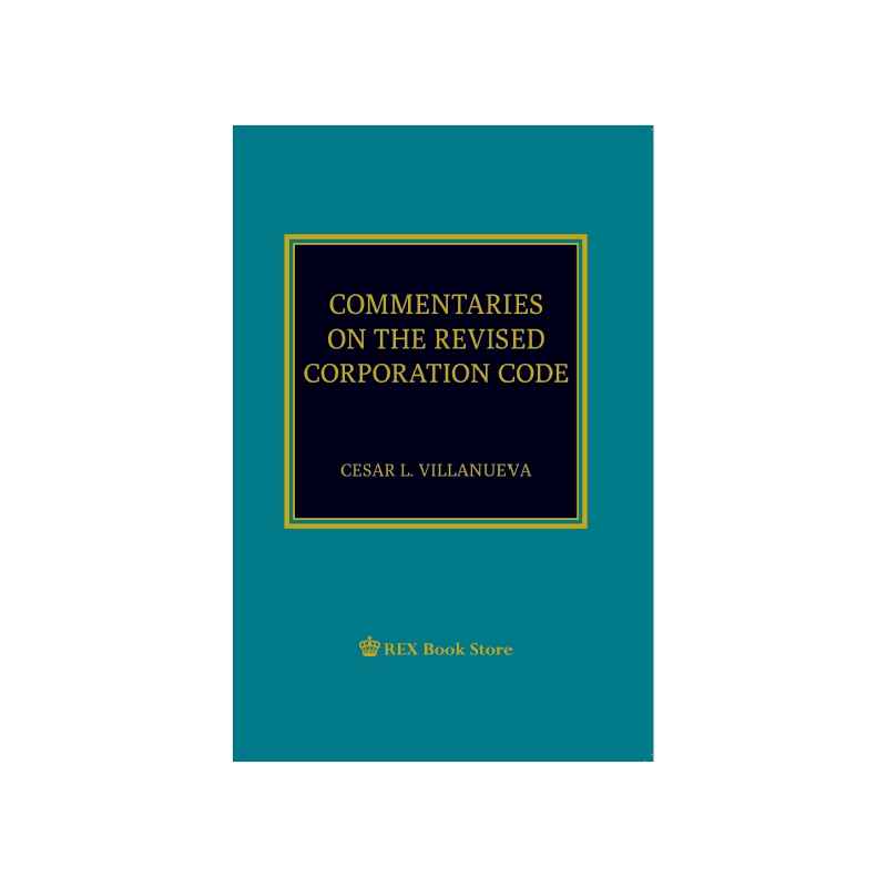 Commentaries on the Revised Corporation Code by Cesar L. Villanueva ...