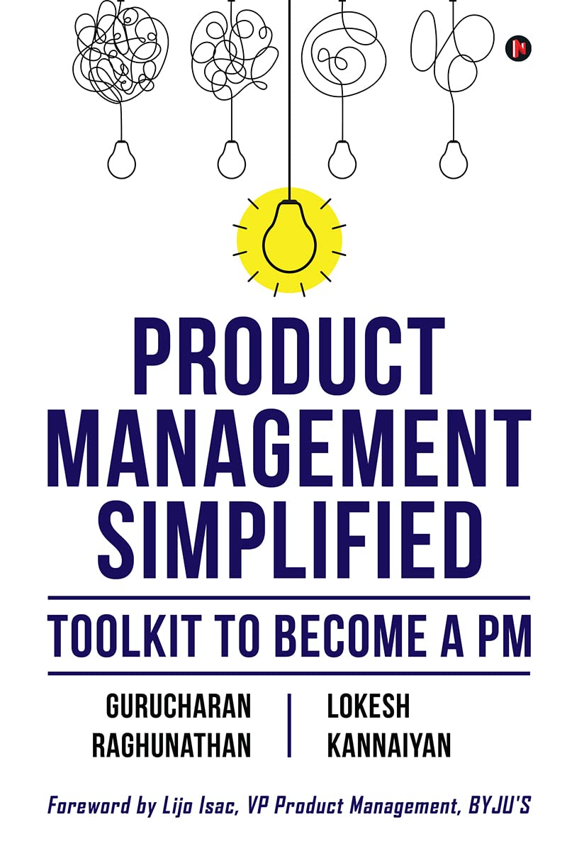 Product Management Simplified : Toolkit to Become a PM by Lokesh ...