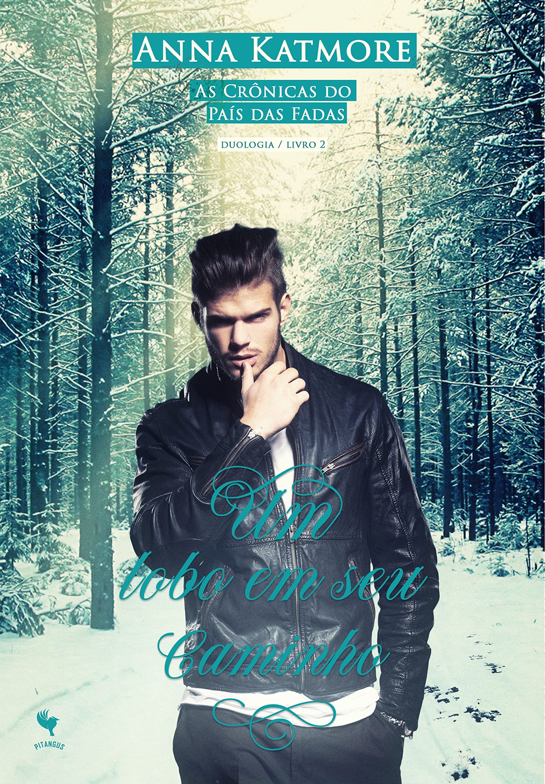 Um Lobo Em Seu Caminho (As Crônicas do País das Fadas Livro 2) by Anna Katmore | Goodreads